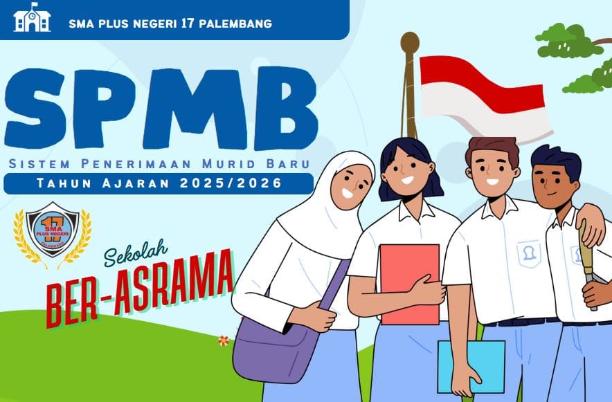 SPMB 2026 - SMA Plus Negeri 17 Palembang